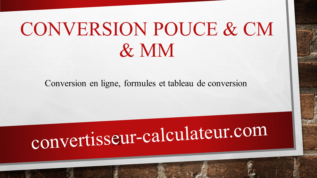 Conversion Pouce Cm Mm En Ligne Convertisseur En Ligne
